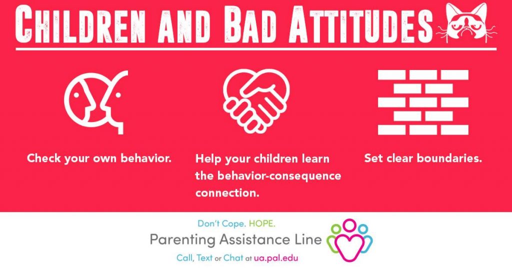Children And Bad Attitudes - PAL - Parenting Assistance Line